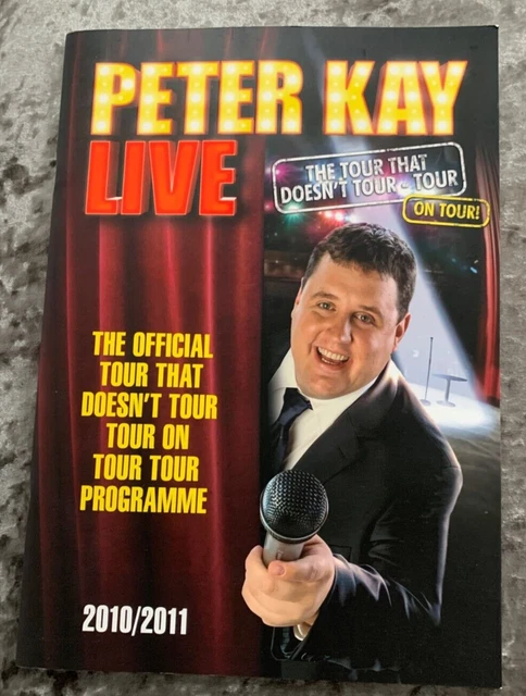 PETER KAY LIVE The Tour That Doesn't Tour Tour on Tour Programme 2010/ ...