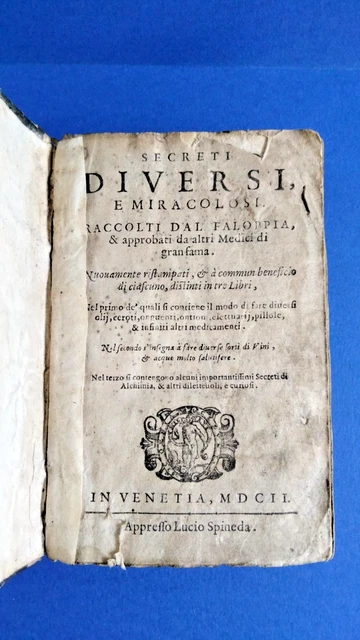 SECRETI DIVERSI E Miracolosi Raccolti Dal Faloppia & Approbati Da Altri ...