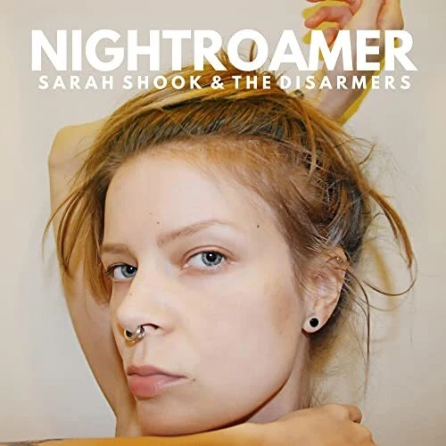 SARAH SHOOK & The Disarmers - Nightroamer [VINYL] EUR 31,69 - PicClick FR