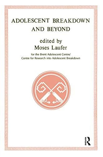 ADOLESCENT BREAKDOWN AND Beyond, Laufer, Moses £33.99 - PicClick UK