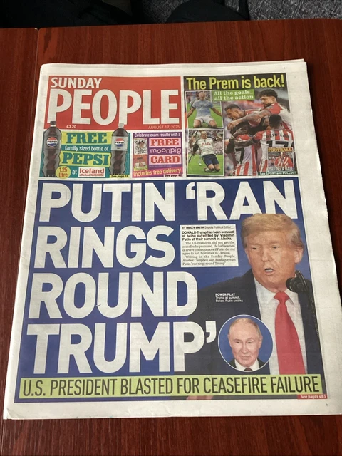 THE SUNDAY PEOPLE August 17 2025 Vladimir Putin, Donald Trump, £3.99 ...