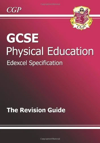 GCSE PHYSICAL EDUCATION Edexcel Full Course Revision Guide By CGP Books ...