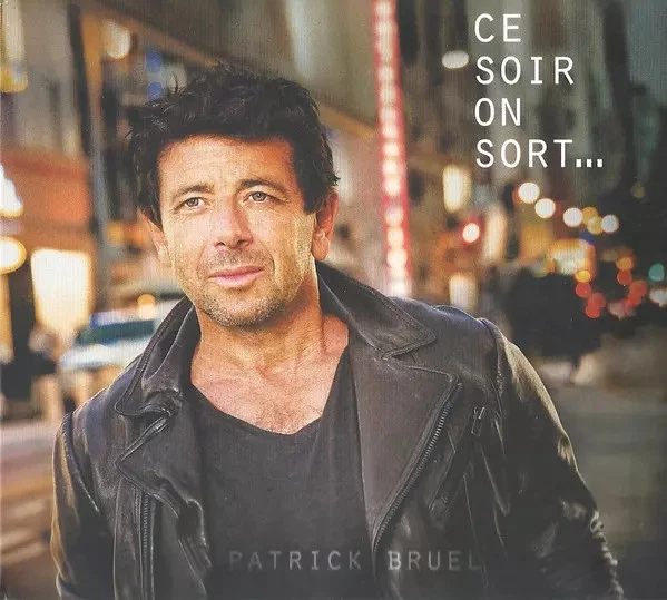 CE SOIR ON Sort..., Patrick Bruel EUR 19,26 - PicClick FR