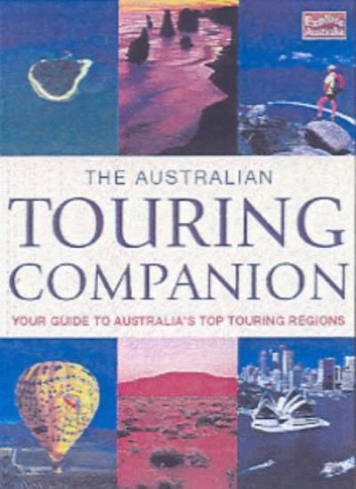 THE AUSTRALIAN TOURING Companion: Your Guide to Australia's Top £36.95 ...