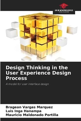 DESIGN THINKING IN the User Experience Design Process £20.99 - PicClick UK