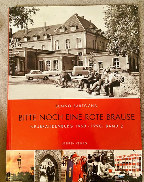 BENNO BARTOCHA - BITTE noch eine Rote Brause Neubrandenburg 1960-1990 ...