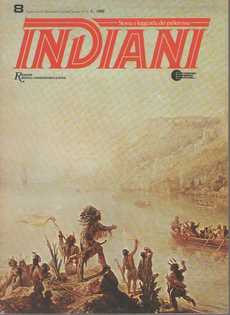 INDIANI, STORIA E Leggenda Dei Pellerossa - N 8 EUR 6,00 - PicClick IT