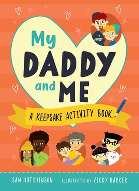 MY DADDY AND Me: A Keepsake Activity Book par Sam Hutchinson (anglais ...