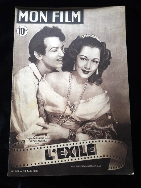 MON FILM N°106 08/1948 Douglas Fairbanks Maria Montez L'exile Cinema 791 EUR 2,00 - PicClick FR