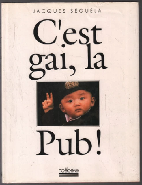 C'EST GAI LA Pub | Séguéla Jacques | Bon état EUR 23,70 - PicClick FR