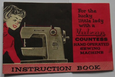 ORIGINAL VULCAN COUNTESS Child Toy Sewing Machine Instruction Manual ...