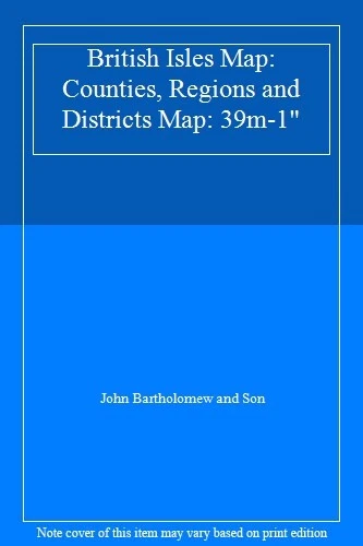 BRITISH ISLES MAP: Counties, Regions and Districts Map: 39m-1"-J £3.52 ...