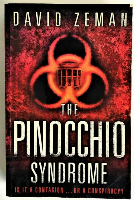 THE PINOCCHIO SYNDROME David Zeman - Is It A Contagion .. Or A ...