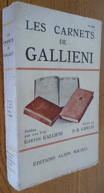 LES CARNETS DE GALLIENI publiés par son Fils Gaétan (Ed. Albin Michel ...