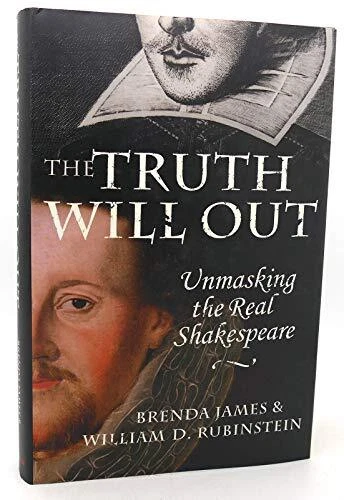 THE TRUTH WILL Out: Unmasking the Real Shakes... par Rubinstein ...