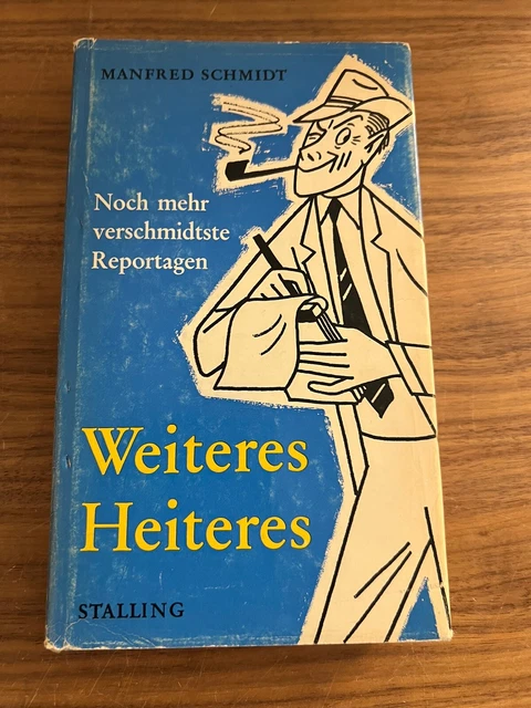 GERHARD STALLING: WEITERES Heiteres (Manfred Schmidt) * verschmidtste ...