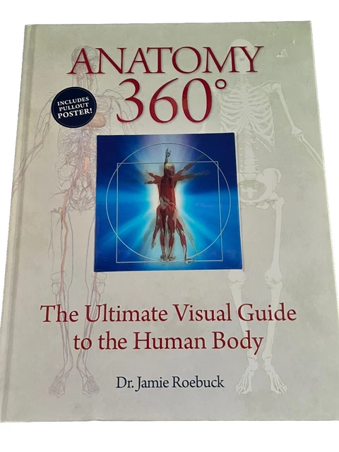 ANATOMY 360 THE Ultimate Visual Guide Human Body Dr. Roebuck Hardcover ...
