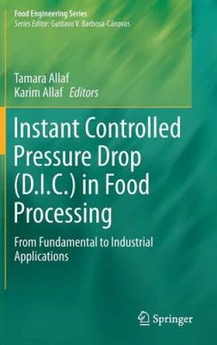 INSTANT CONTROLLED PRESSURE Drop (D.I.C.) in Food Processing: From ...