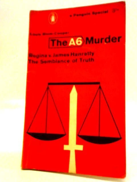 THE A6 MURDER Regina v.James Hanratty (Louis Blom-Cooper - 1963) (ID ...