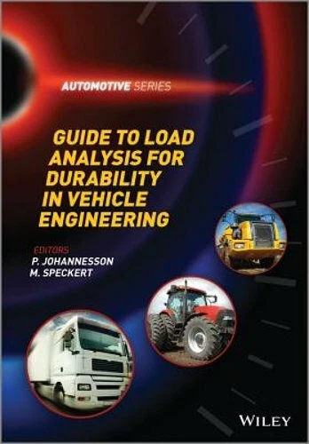 GUIDE TO LOAD Analysis for Durability in Vehicle Engineering by P. Johannesson EUR 132,13 ...