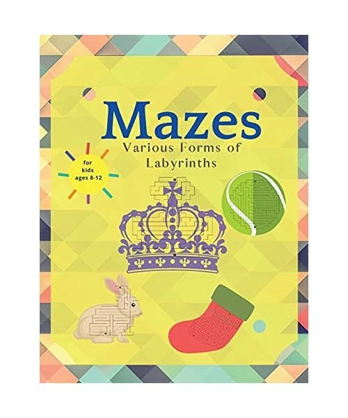 MAZES FOR KIDS Ages 8-12: Maze Puzzle Books An Amazing Maze Activity ...
