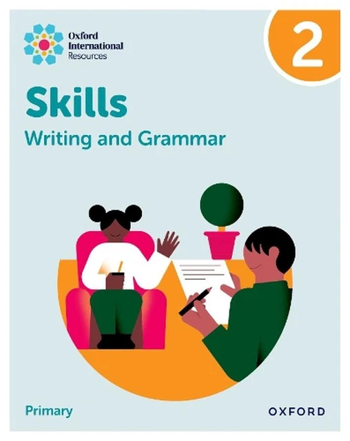OXFORD INTERNATIONAL RESOURCES: Writing and Grammar Skills: Practice ...