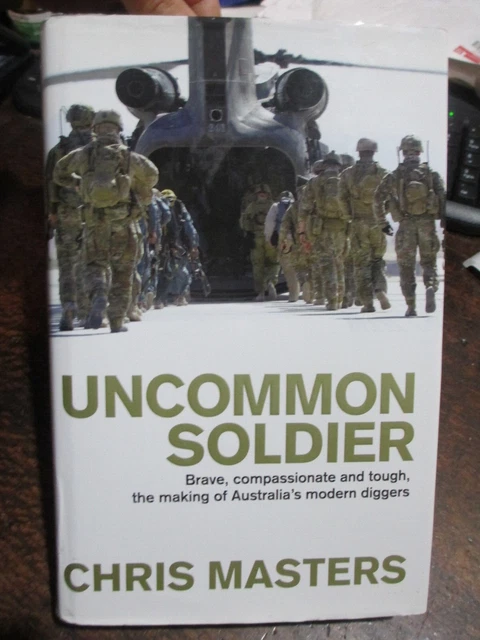 UNCOMMON SOLDIER AUSTRALIAN Army Digger Afghanistan BOOK Chris Masters ...