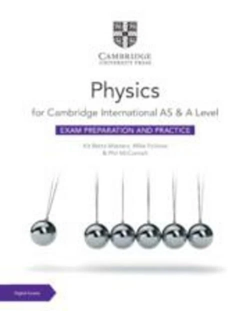 CAMBRIDGE INTERNATIONAL AS & A Level Physics Exam Preparation and ...