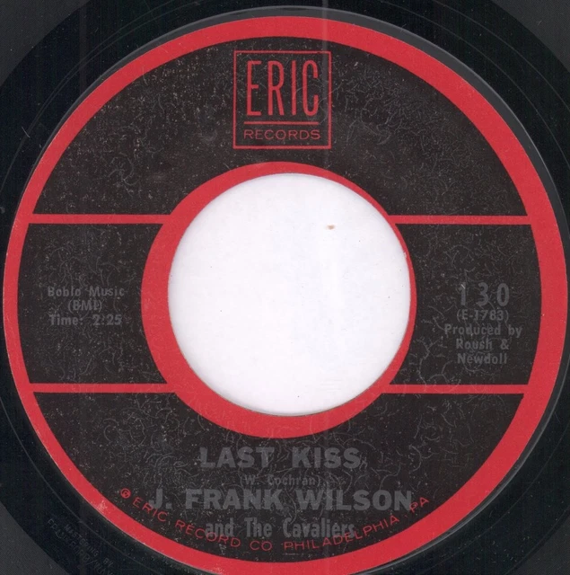 J. FRANK WILSON and the Cavaliers Last Kiss / Hey Little One 7" vinyl ...