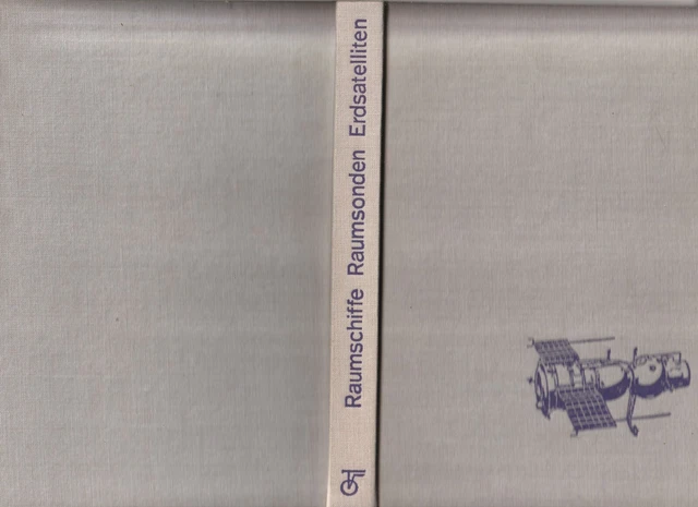 RAUMSCHIFFE, RAUMSONDEN, ERDSATELLITEN Pfaffe, Herbert und Peter Stache ...