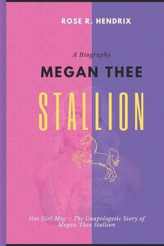 ROSE R HENDRIX Megan Thee Stallion (Poche) Black Celebrity Chronicles ...