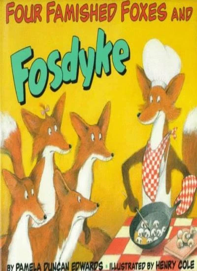FOUR FAMISHED FOXES and Fosdyke-Pamela Duncan Edwards, Henry Col £13.49 ...
