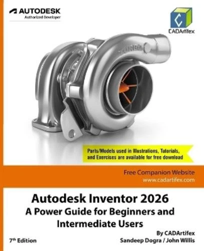 CADARTIFEX JOHN AUTODESK Inventor 2026: A Power Guide for Beginners ...