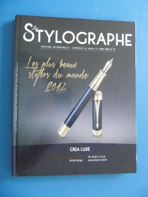 LE STYLOGRAPHE - Les Plus Beaux Stylos Du Monde 2017 - Crea Luxe EUR 28 ...
