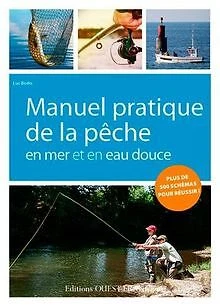 MANUEL PRATIQUE DE la Peche en Mer et en Eau Douce de... | Livre | état très bon EUR 9,81 ...