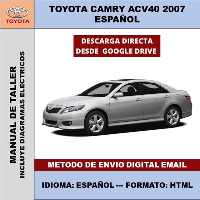 MANUAL DE TALLER Toyota Camry ACV40 2007 Español. Incluye Diagramas ...
