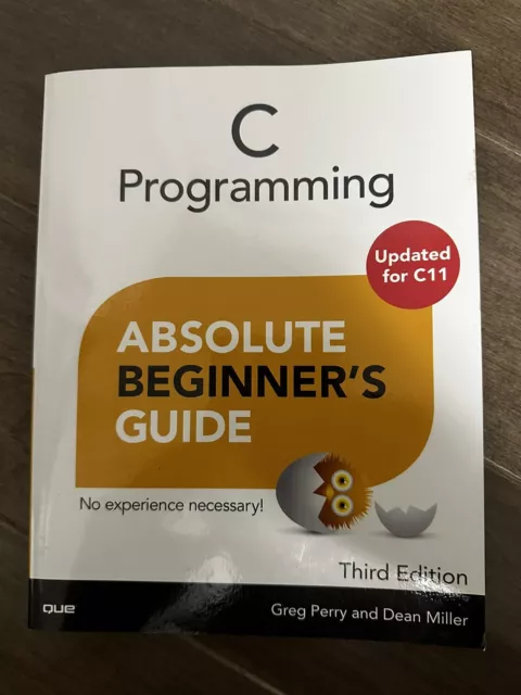 C Programming Absolute Beginner S Guide By Greg Perry Dean Miller