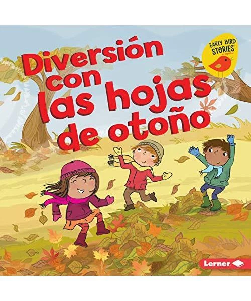 DIVERSIÓN CON LAS Hojas de Otoño [Fall Leaves Fun], Martha E. H. Rustad ...