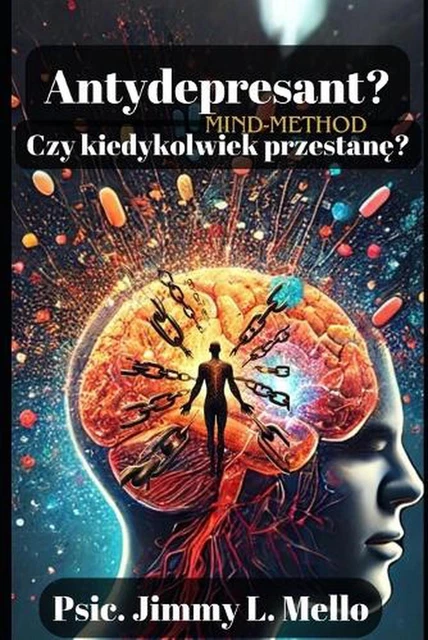 ANTYDEPRESANT? CZY KIEDYKOLWIEK przestan?: Metoda MIND by Jimmy Mello ...