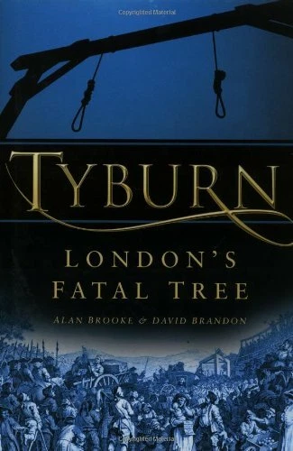 TYBURN: LONDON'S FATAL Tree-Alan Brooke,David Brandon £3.51 - PicClick UK
