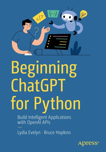BRUCE HOPKINS LYDIA Evelyn Beginning ChatGPT for Python (Poche) EUR 60,23 - PicClick FR