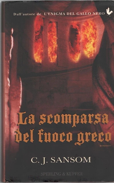 LA SCOMPARSA DEL fuoco greco di C. J. Sansom ed. Sperling & Kupfer EUR ...
