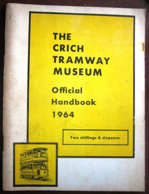 1964 OFFICIAL HANDBOOK Of The Crich Tramway Museum £7.50 - PicClick UK