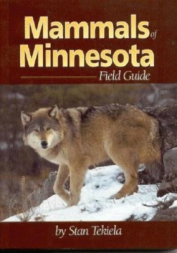 MAMMALS OF MINNESOTA Field Guide (Mammal Identification Guides) by ...