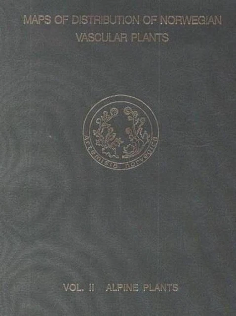 MAPS OF DISTRIBUTION of Norwegian Vascular Plants: Volume 2 Alpine Plants by Ola $130.34 ...