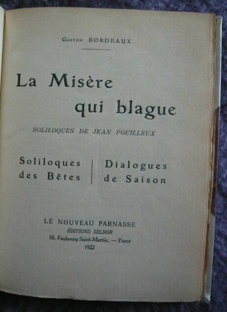 LA MISÈRE QUI blague soliloques de Jean Pouilleux|Gaston Bordeaux Vareb ...