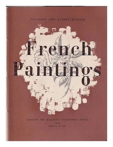 VICTORIA AND ALBERT MUSEUM (LONDON) French paintings 1949 Paperback EUR ...