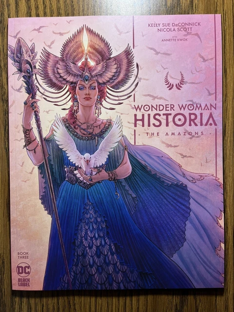WONDER WOMAN HISTORIA The Amazons 3 Nm Nicola Scott Cover Dc Comics ...