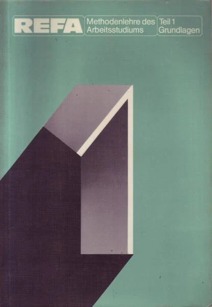 REFA METHODENLEHRE DES Arbeitsstudiums Teil 1 Grundlagen EUR 15,00 - PicClick DE