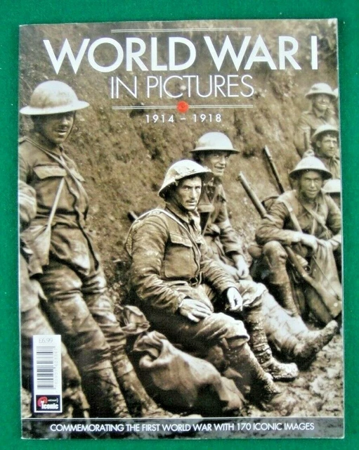 WORLD WAR I in Pictures,1914-1918, commemorating the WWI with 170 ...